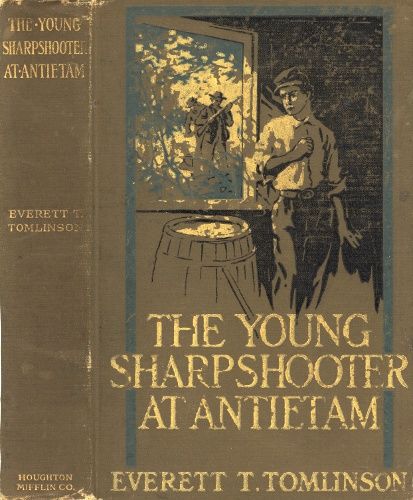 Читать бесплатно онлайн книгу «The Young Sharpshooter at Antietam ...